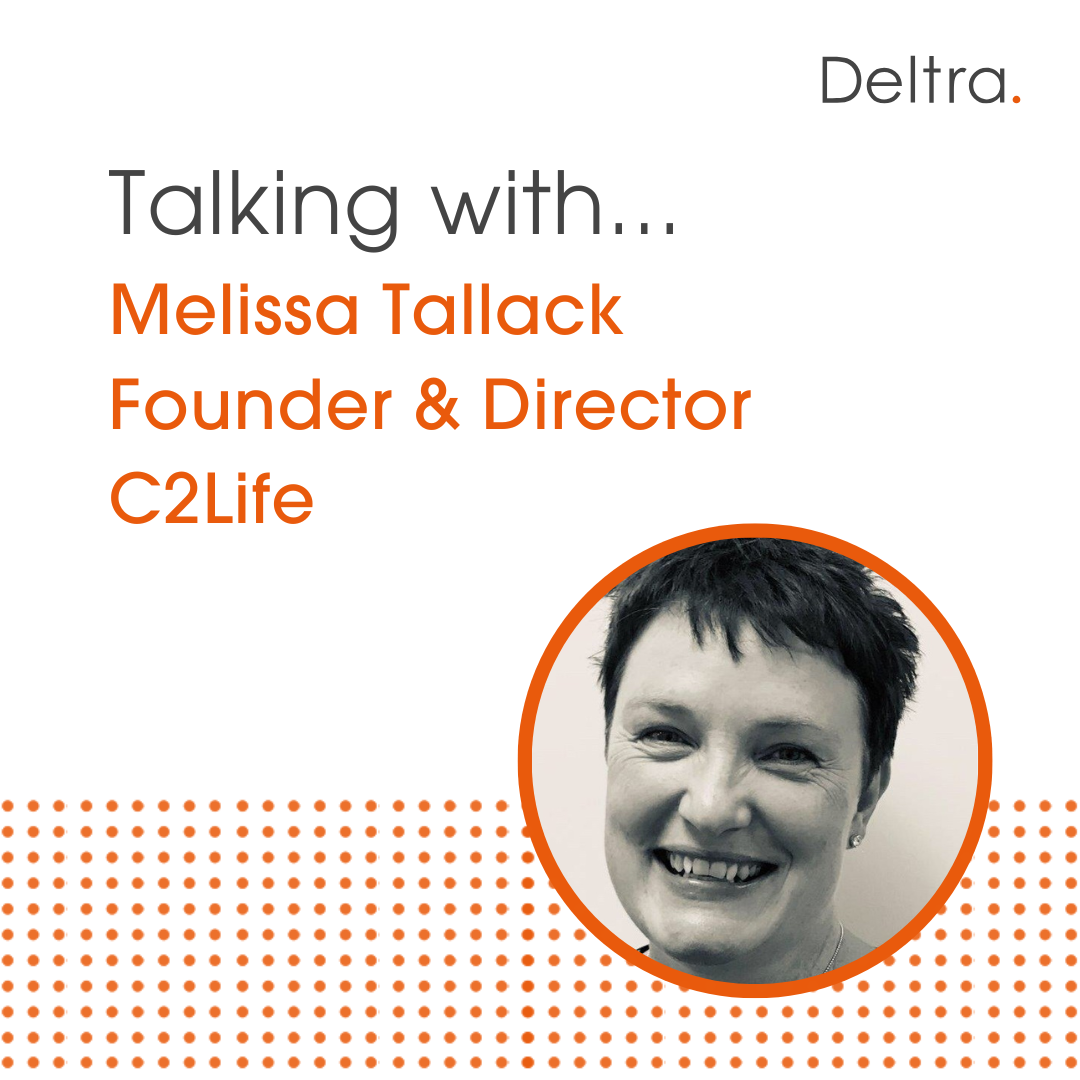 Talking with...Melissa Tallack, Founder and Director of C2Life
